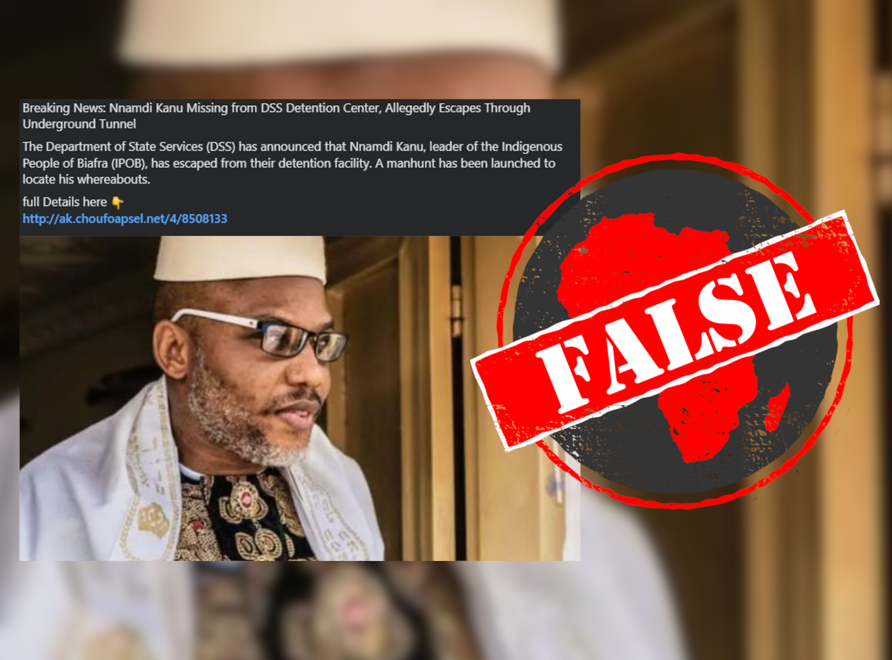 No, Nigeria state services department didn't announce that Biafra separatist leader Nnamdi Kanu ...