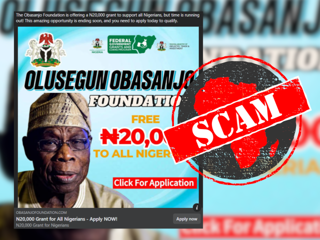 No, former Nigerian president Olusegun Obasanjo’s foundation is not offering N20,000 grant to ...