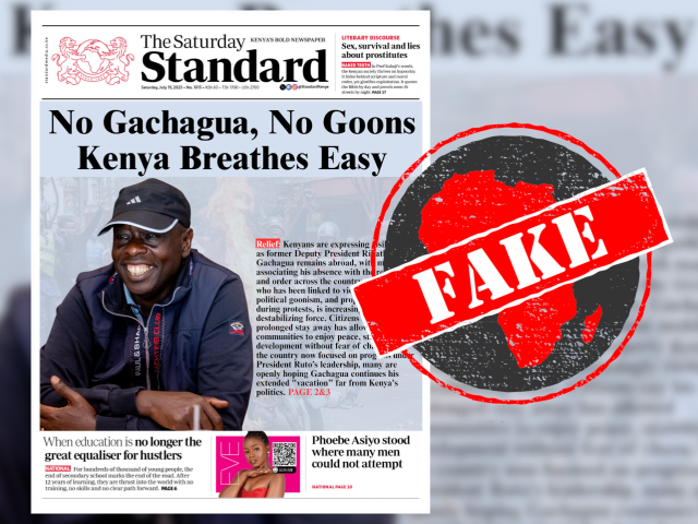 Ignore fake newspaper front page claiming there is ‘peace, stability’ in Kenya while ex-deputy ...